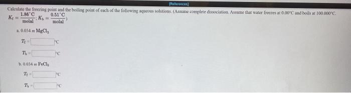 Solved References Calculate the freezing point and the | Chegg.com