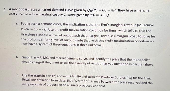 Solved A monopolist faces a market demand curve given by | Chegg.com