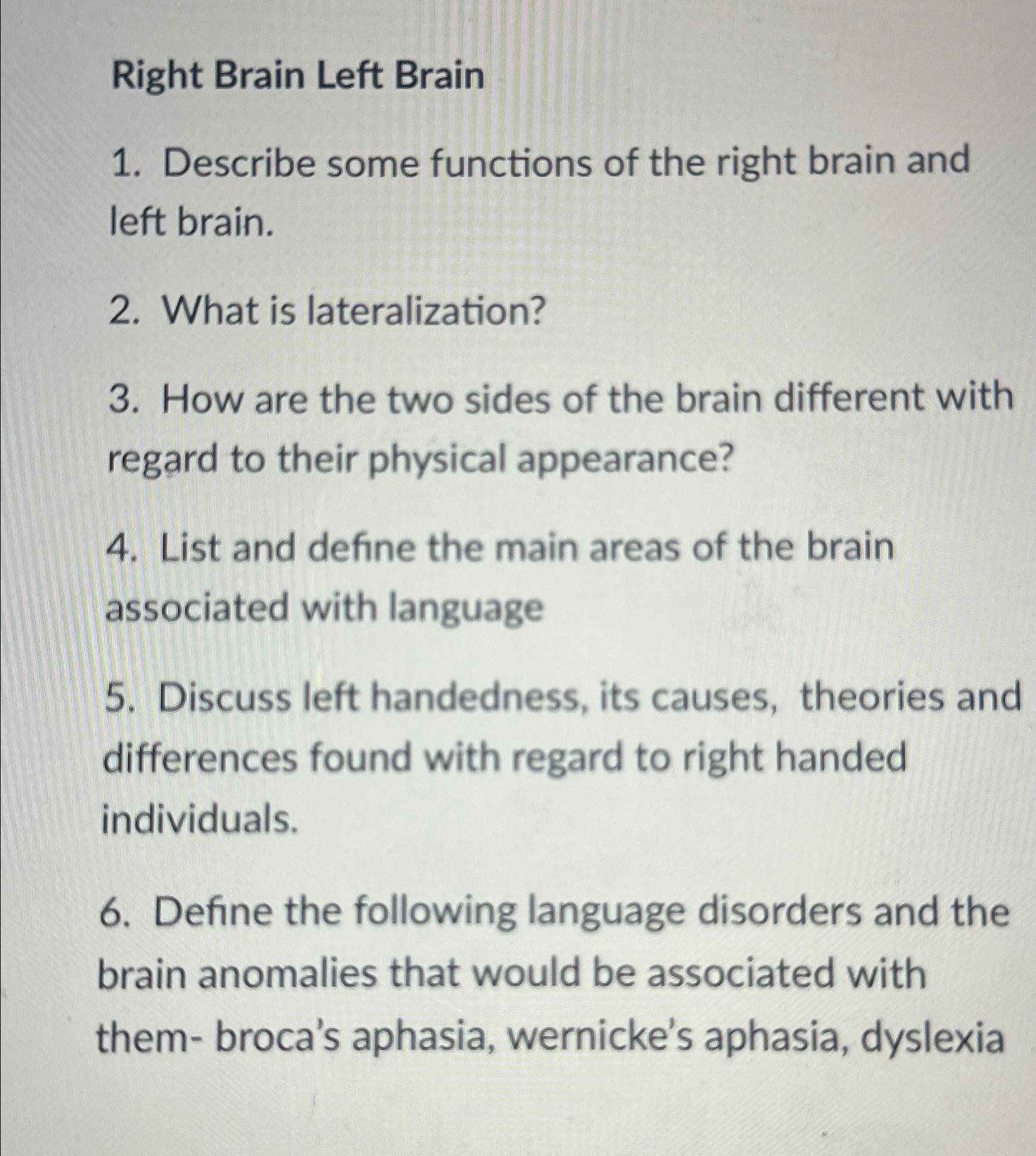 Solved Right Brain Left BrainDescribe some functions of the | Chegg.com
