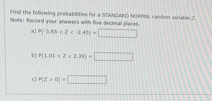Solved Find the following probabilities for a STANDARD | Chegg.com