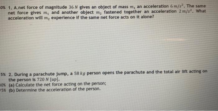 Solved \% 1. A.net force of magnitude 36 N gives an object | Chegg.com