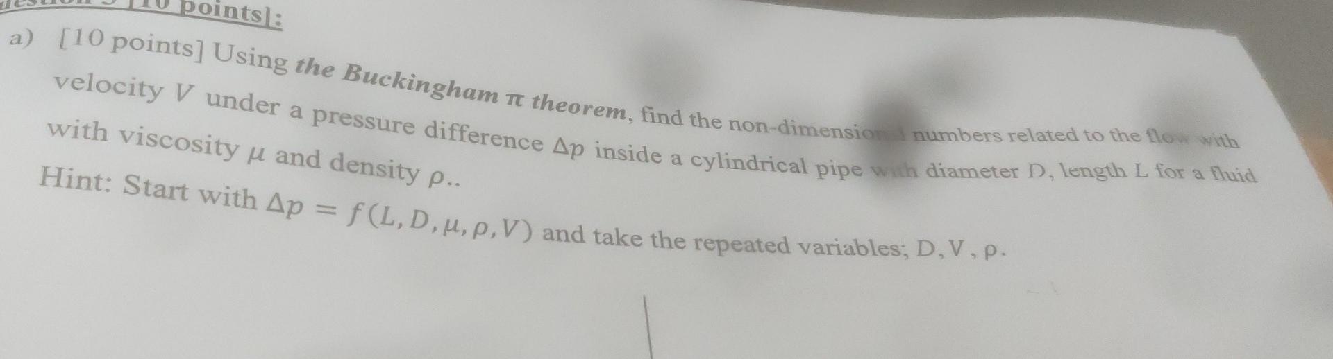 Solved oints]: a) [10 points] Using the Buckingham π | Chegg.com