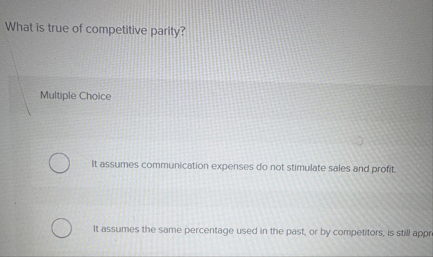 [Solved]: What is true of competitive parity? Multiple Choic