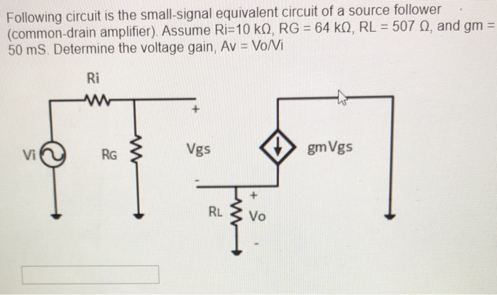 Solved Following circuit is the small-signal equivalent | Chegg.com