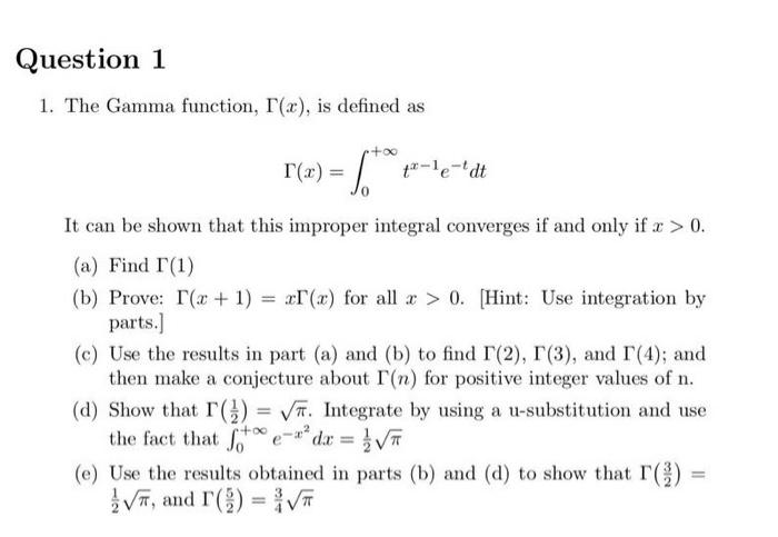 Solved 1 The Gamma Function Γ X Is Defined As