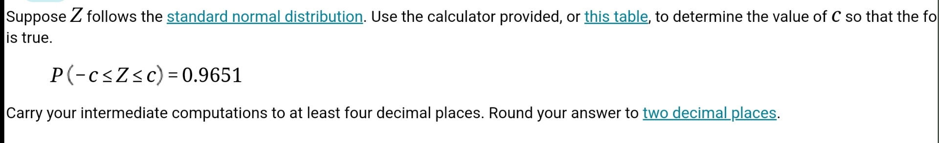 Solved Suppose Z ﻿follows the standard normal distribution. | Chegg.com