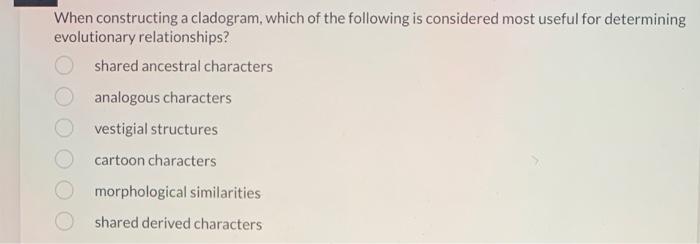 Solved When constructing a cladogram, which of the following | Chegg.com