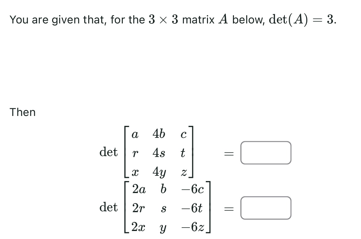 Solved You are given that, for the 3×3 ﻿matrix A below, | Chegg.com