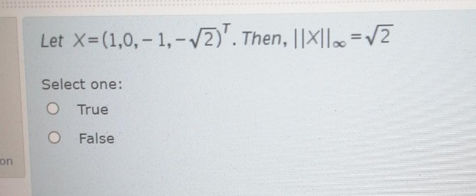 Solved Let x=(1,0,-1,-22)TT. ﻿Then, ||x||∞=22Select | Chegg.com