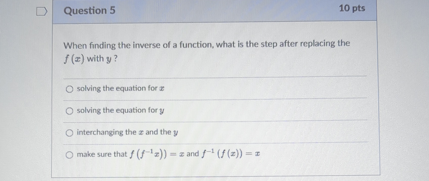 Solved Question 510 ﻿ptsWhen finding the inverse of a | Chegg.com