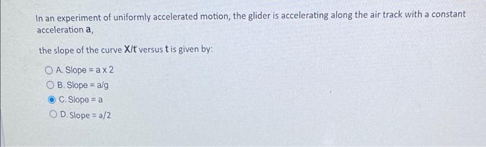 Solved In an experiment of uniformly accelerated motion, the | Chegg.com