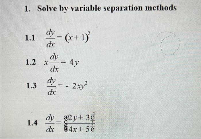 Solved 1. Solve by variable separation methods 1.1 | Chegg.com