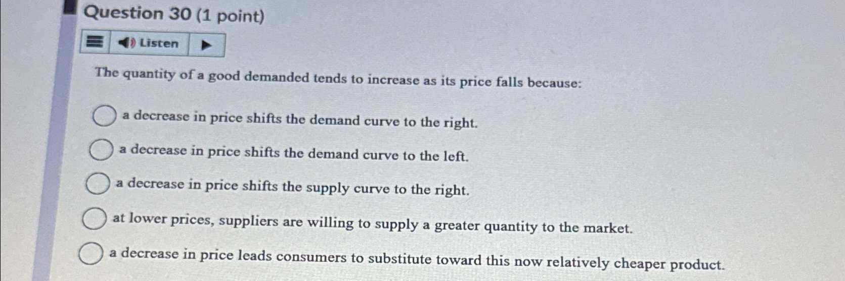 Solved Question 30 (1 ﻿point)ListenThe quantity of a good | Chegg.com