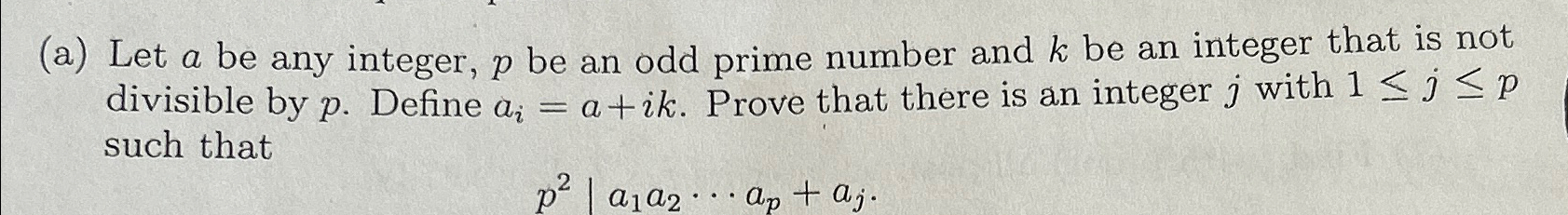 Solved (a) ﻿Let a ﻿be any integer, p ﻿be an odd prime number | Chegg.com