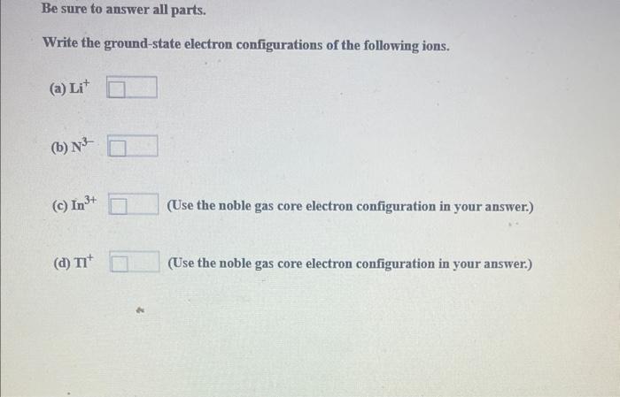 Solved Write the ground-state electron configurations of the | Chegg.com
