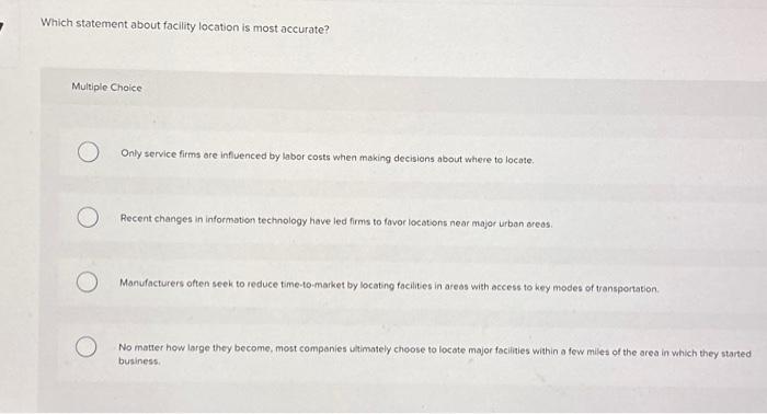 Solved Which statement is most accurate regarding facility | Chegg.com