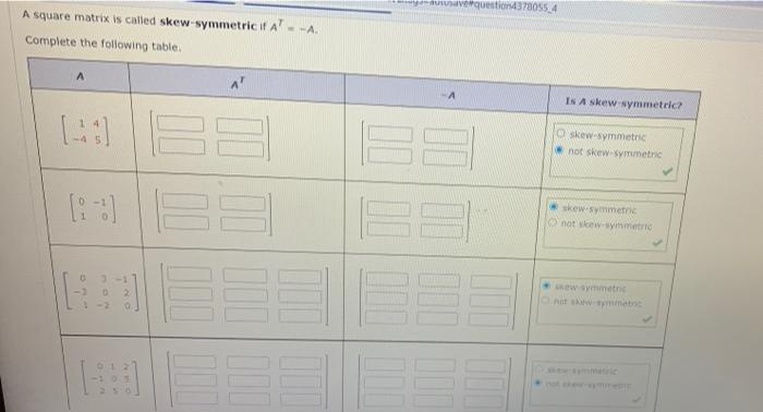 Solved uve question 780554 A square matrix is called skew | Chegg.com