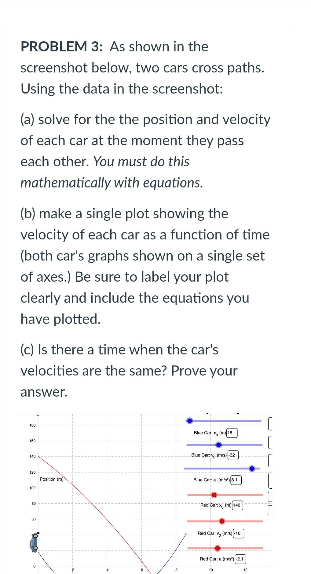 Solved PROBLEM 3: As shown in the screenshot below, two cars | Chegg.com