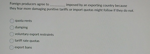 Solved Foreign producers agree to q, ﻿imposed by an | Chegg.com