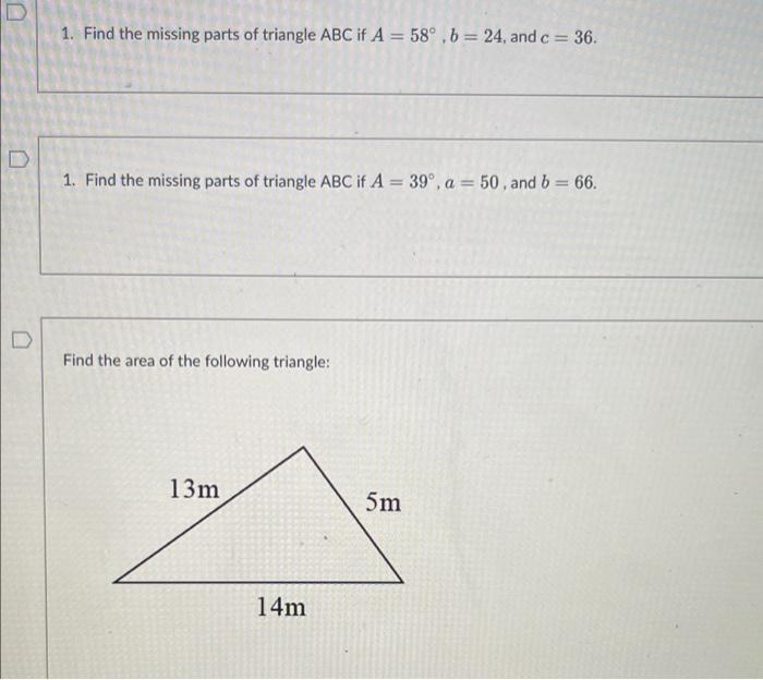 Solved 1. Find the missing parts of triangle ABC if A = | Chegg.com