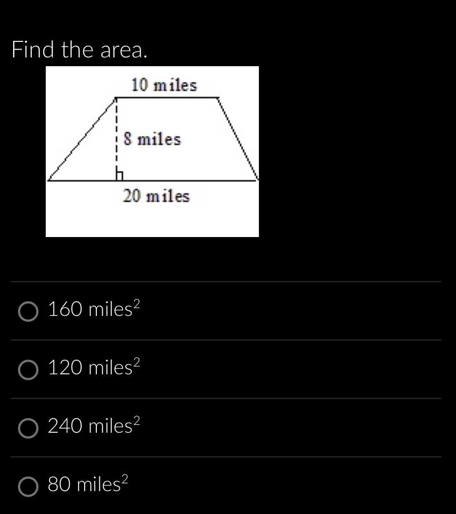 Solved Find the area.160 ﻿miles ?2120 ﻿miles ?2240 ﻿miles | Chegg.com