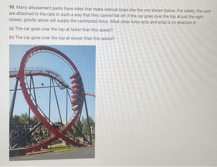 Solved 10. Many amusement parks have rides that make | Chegg.com