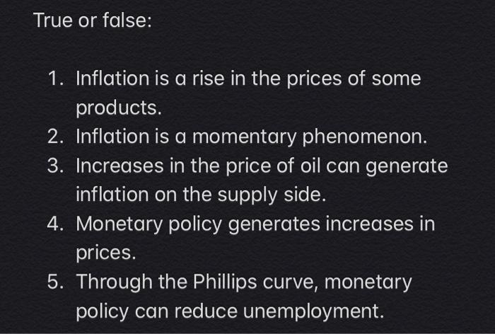 Solved True or false: 1. Inflation is a rise in the prices | Chegg.com