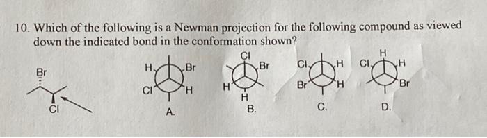 Solved 10. Which of the following is a Newman projection for | Chegg.com