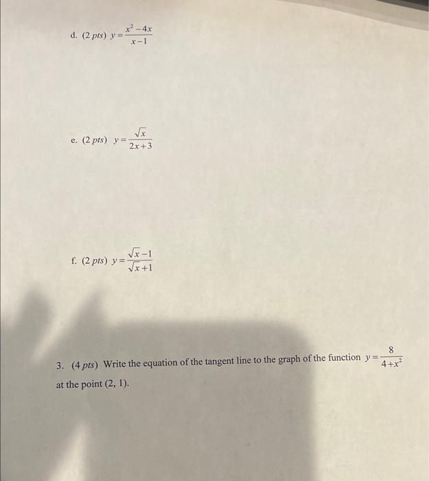 Solved d. (2pts)y=x−1x2−4x e. (2pts)y=2x+3x f. | Chegg.com