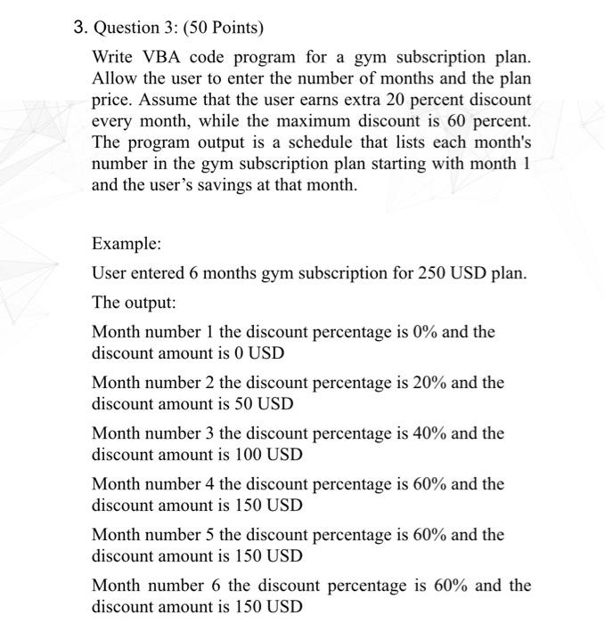 Solved 3. Question 3: (50 Points) Write VBA code program for | Chegg.com