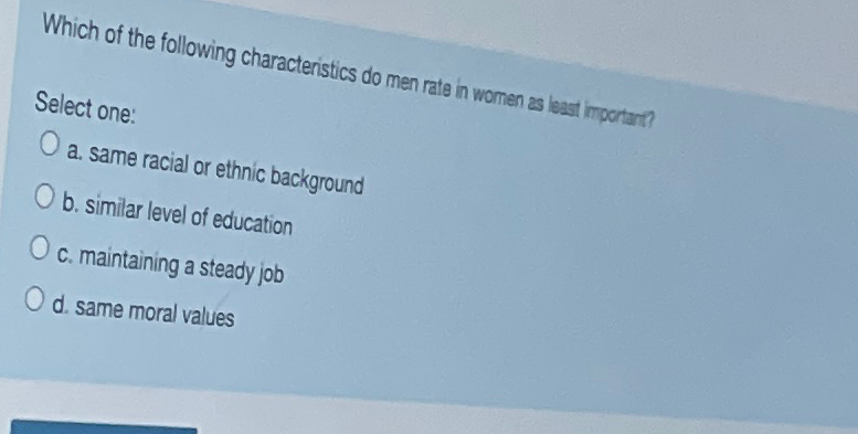 Solved Which of the following characteristics do men rate in | Chegg.com