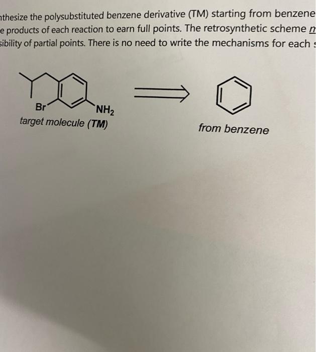 Solved thesize the polysubstituted benzene derivative (TM) | Chegg.com