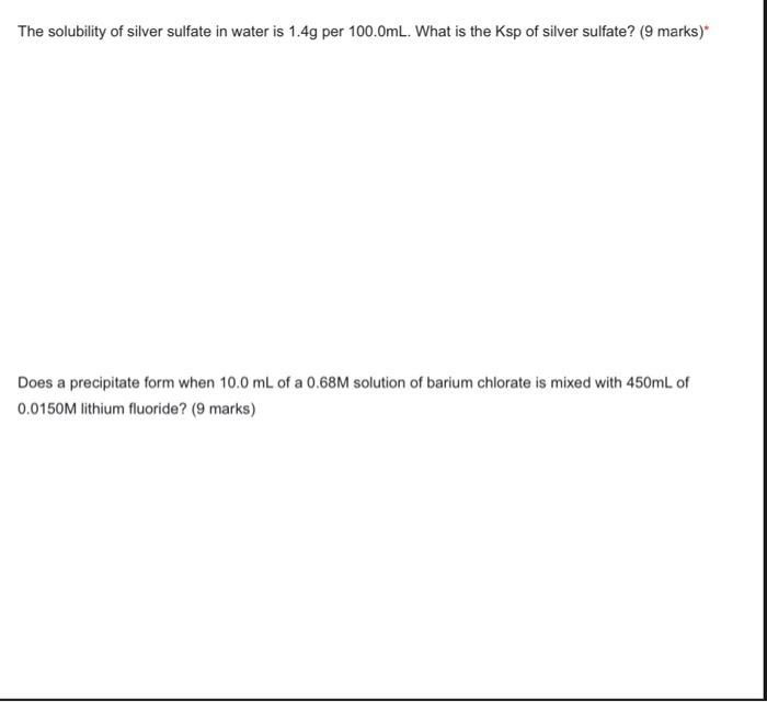 Solved The solubility of silver sulfate in water is 1.4g per | Chegg.com