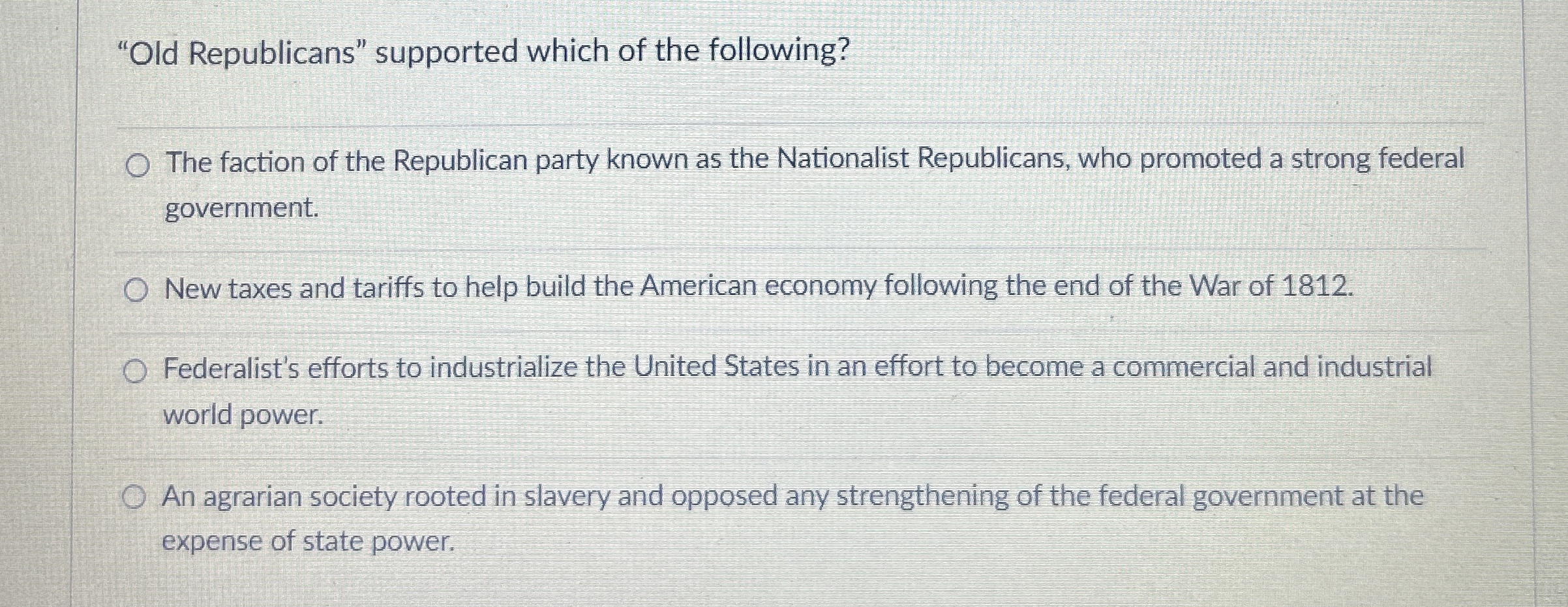 Solved "Old Republicans" supported which of the | Chegg.com