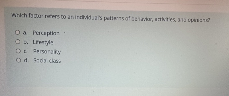 Solved Which factor refers to an individual's patterns of | Chegg.com