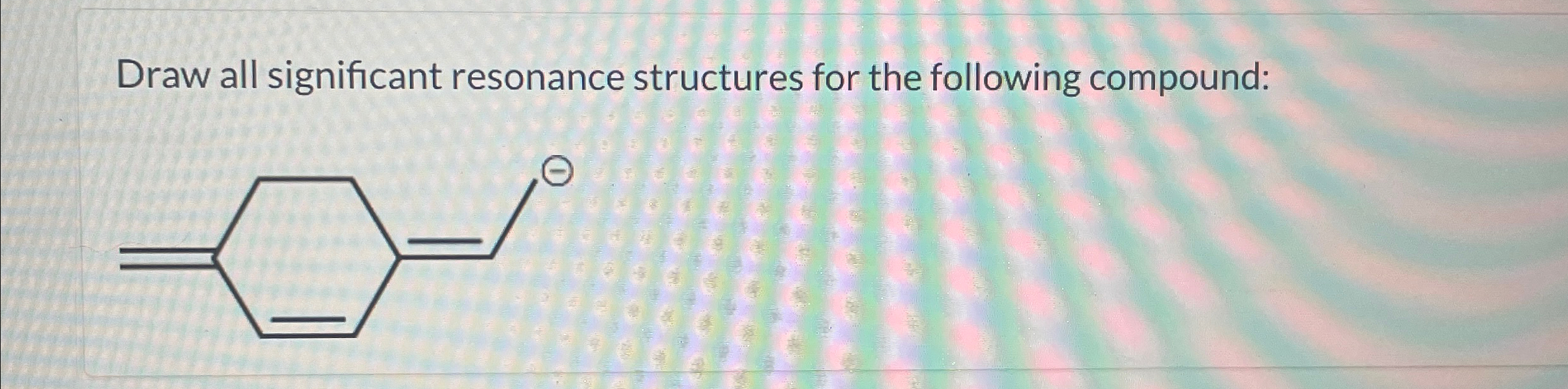 Solved Draw all significant resonance structures for the | Chegg.com