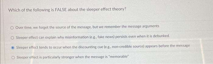 Which of the following is FALSE about the sleeper | Chegg.com