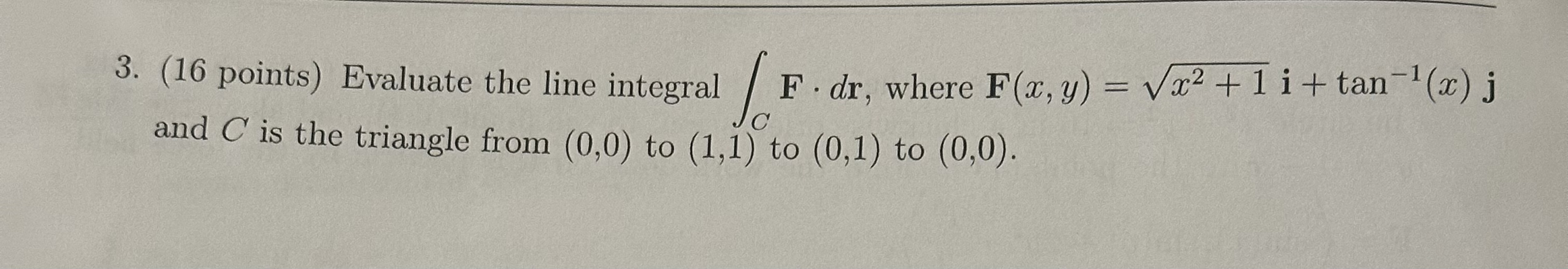 Solved (16 ﻿points) ﻿Evaluate the line integral ∫C﻿F*dr, | Chegg.com
