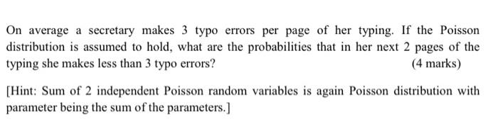 Solved On average a secretary makes 3 typo errors per page | Chegg.com