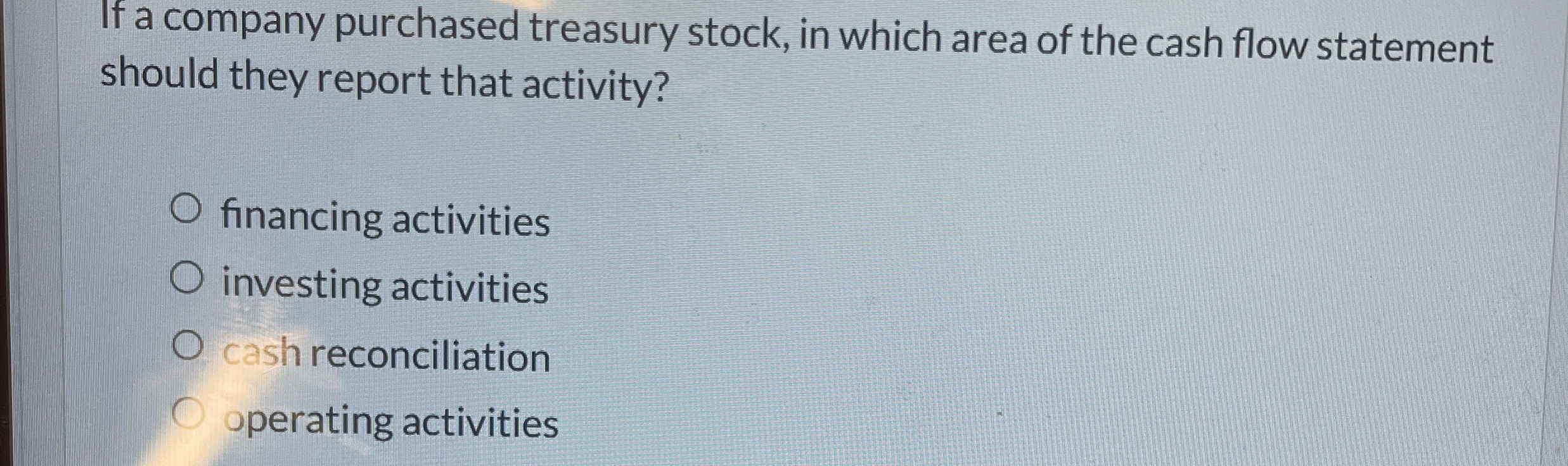 Solved If a company purchased treasury stock, in which area | Chegg.com