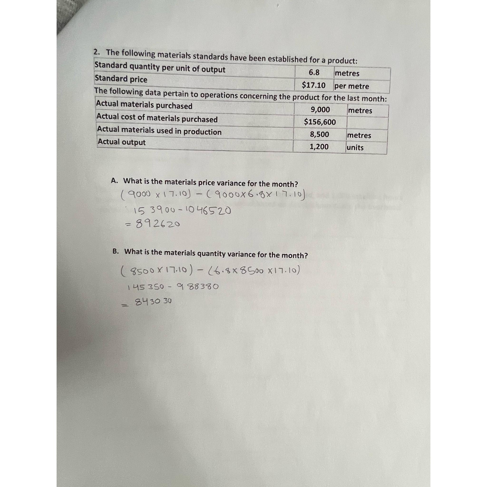 Solved The following materials standards have been | Chegg.com