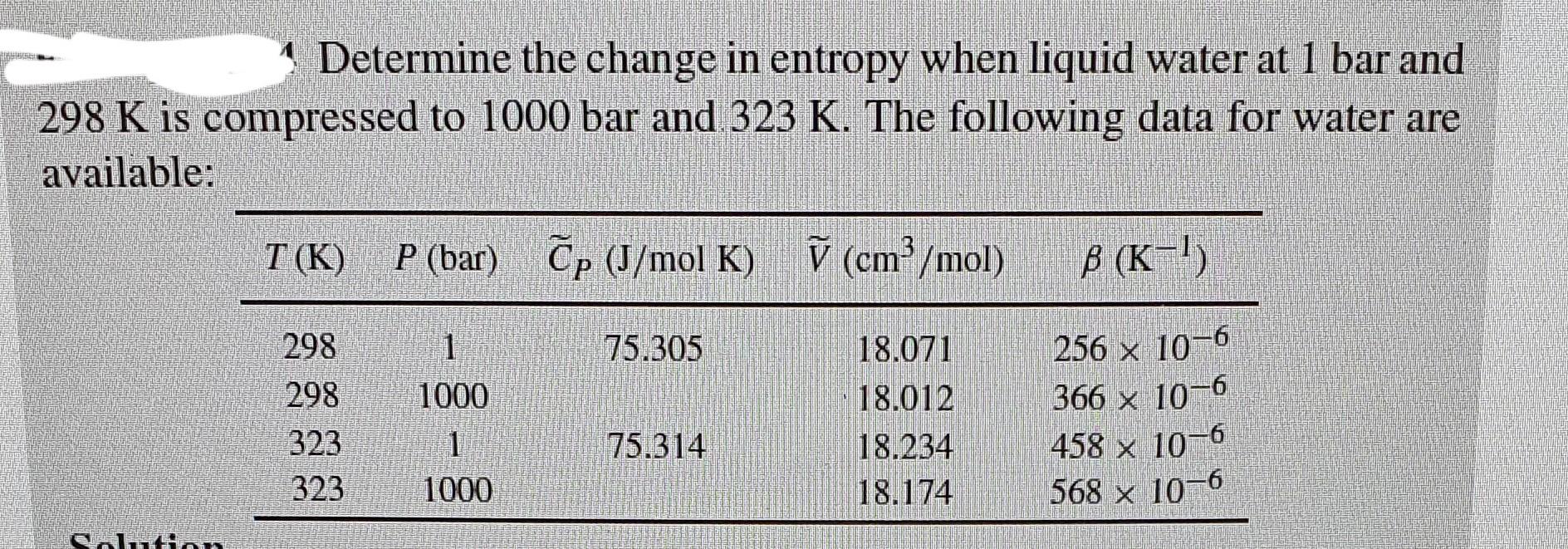 Solved 1 Determine the change in entropy when liquid water | Chegg.com