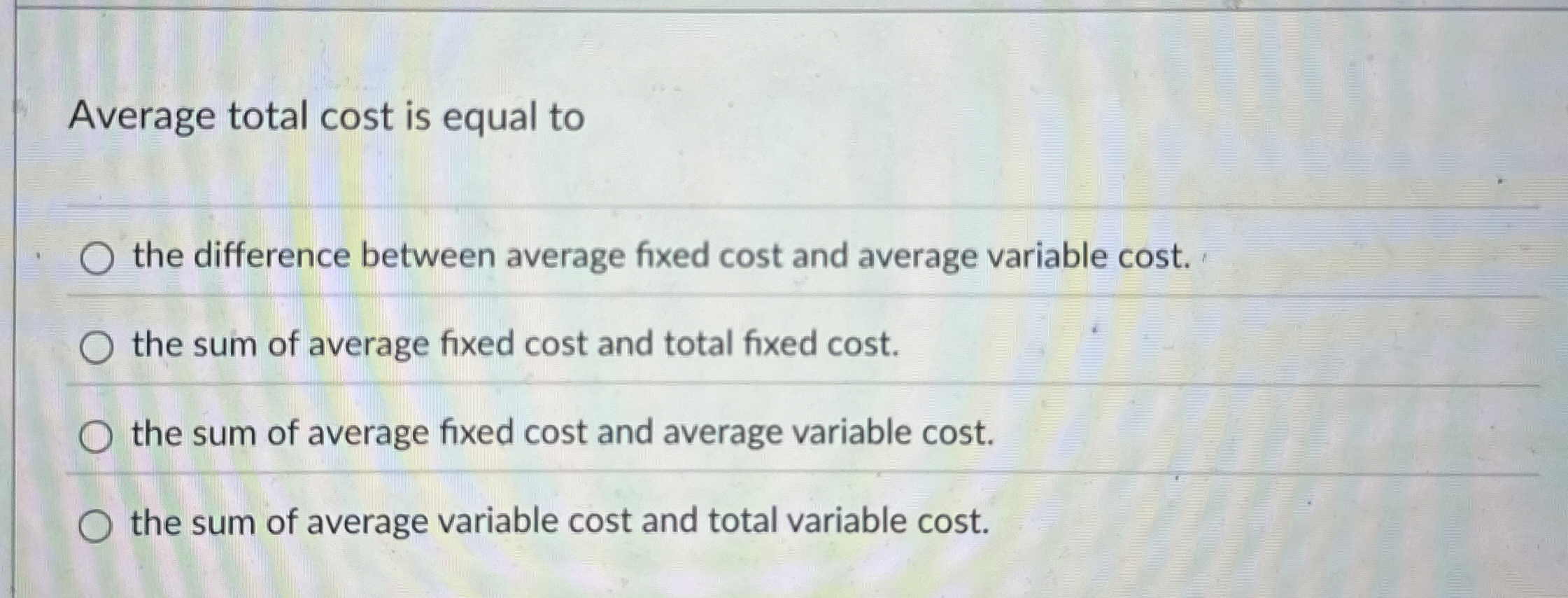 Solved Average total cost is equal tothe difference between | Chegg.com