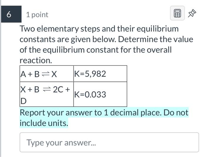 Solved Two elementary steps and their equilibrium constants | Chegg.com