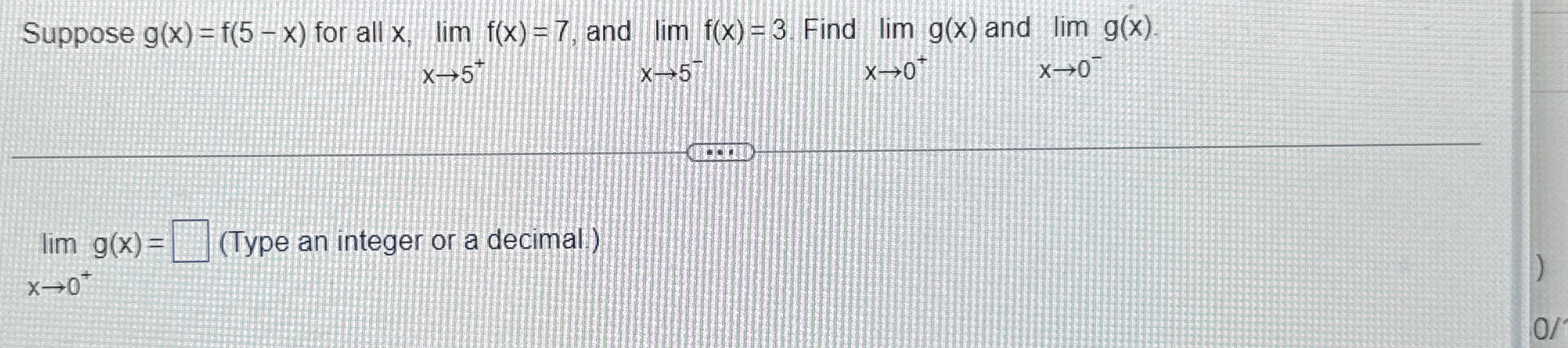 Solved Suppose g(x)=f(5-x) for all x,limx→5+f(x)=7, and | Chegg.com Solved Suppose g(x)=f(5-x) for all x,limx→5+f(x)=7, and | Chegg.com