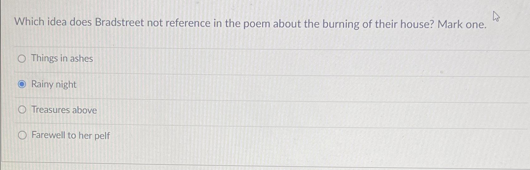 Solved Which idea does Bradstreet not reference in the poem | Chegg.com