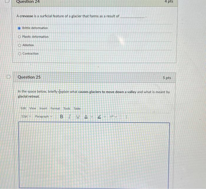 Solved A crevasse is a surficial feature of a glacier that | Chegg.com