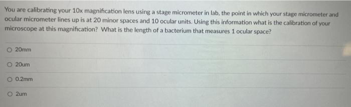 Solved You are calibrating your 10x magnification lens using | Chegg.com