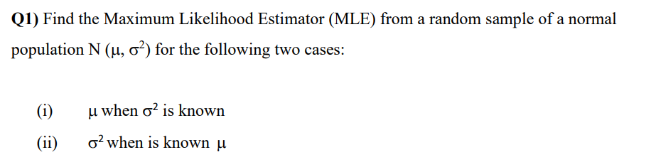 Solved Please help find the estimators with detailed | Chegg.com