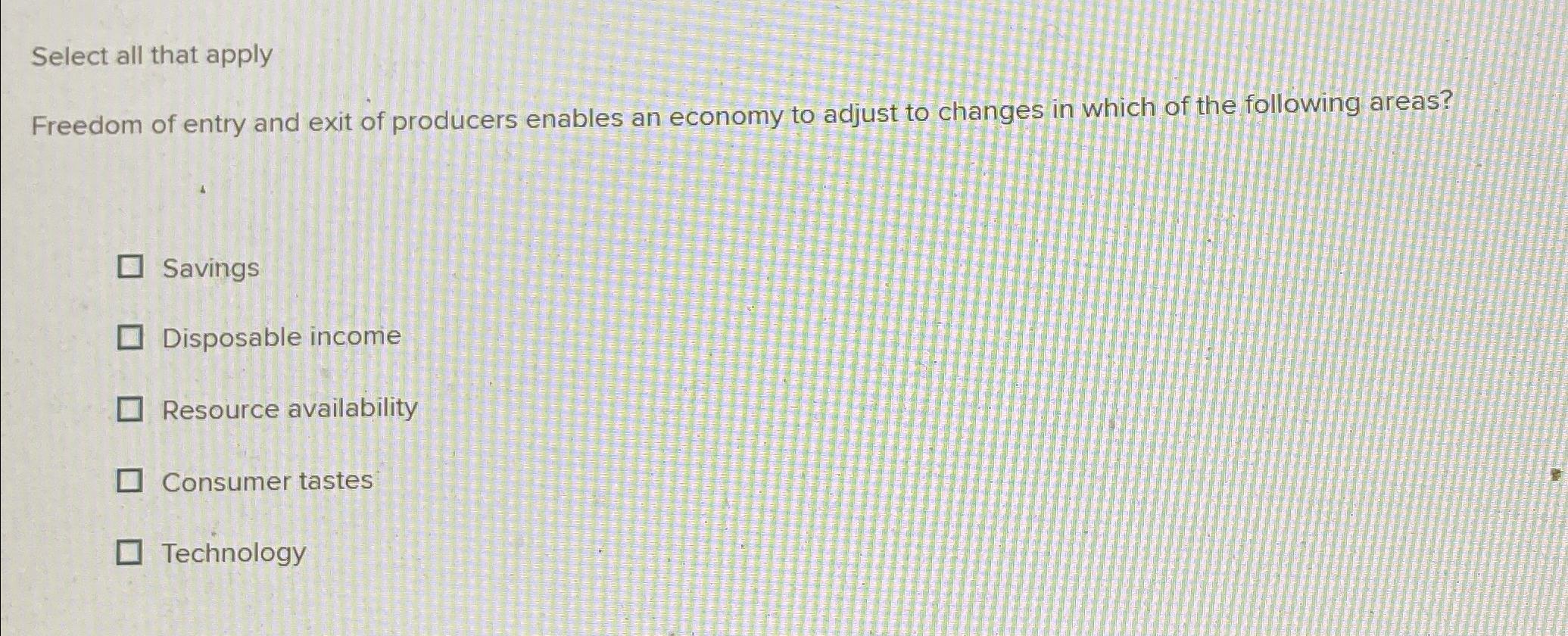 Solved Select all that applyFreedom of entry and exit of | Chegg.com